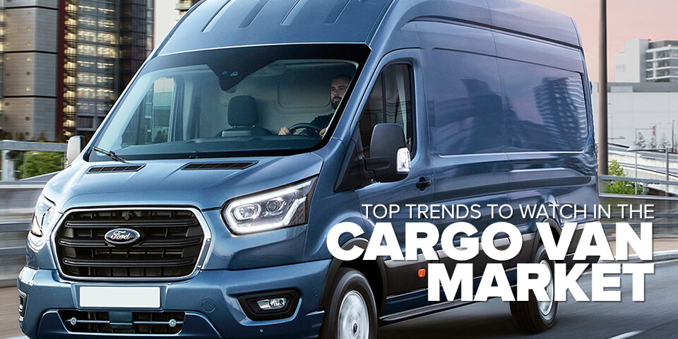 Top Trends to Watch in the Cargo Van Market - Cargo Van Blog ...